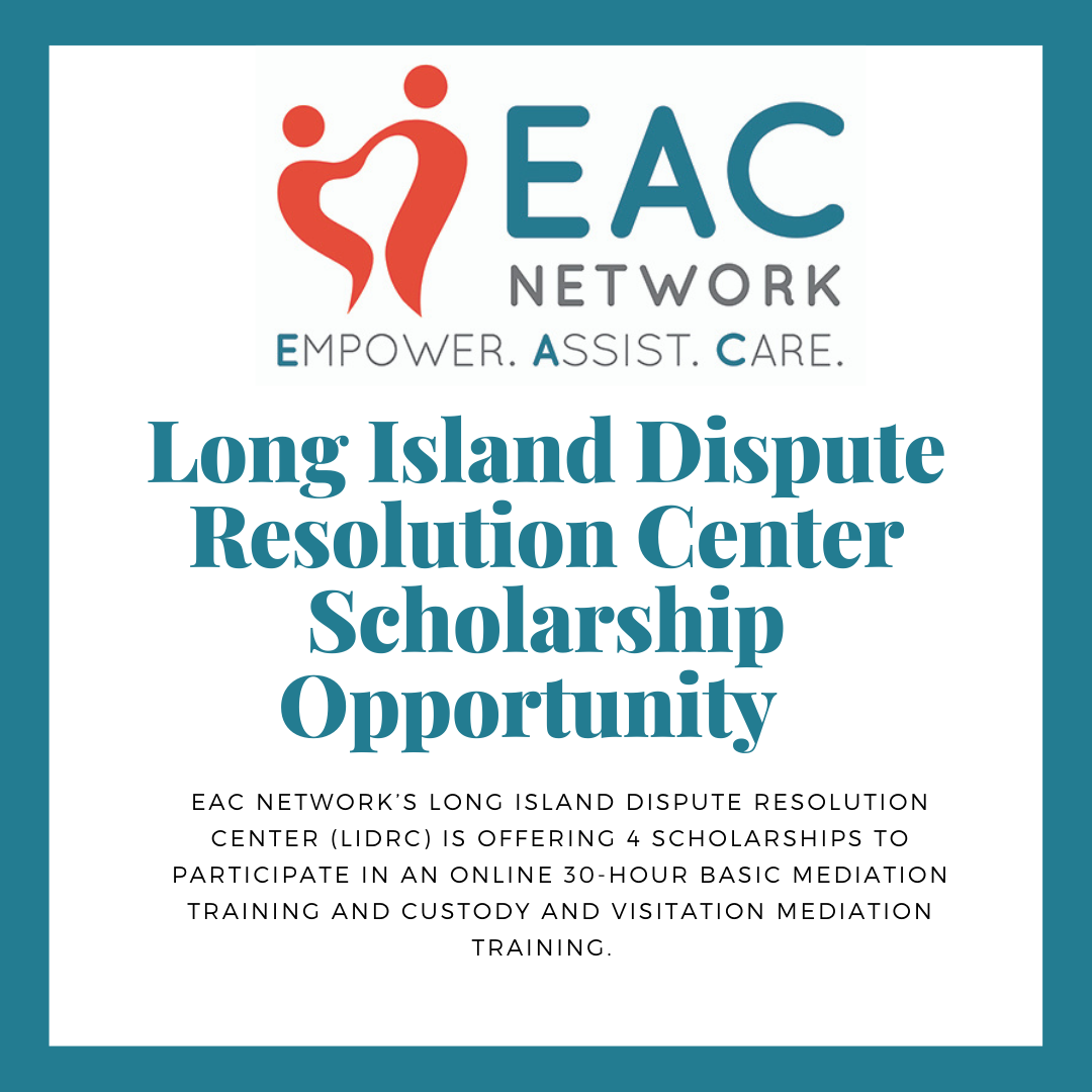 EAC Network’s Long Island Dispute Resolution Center (LIRDC) Offers Four Scholarships | EAC Network